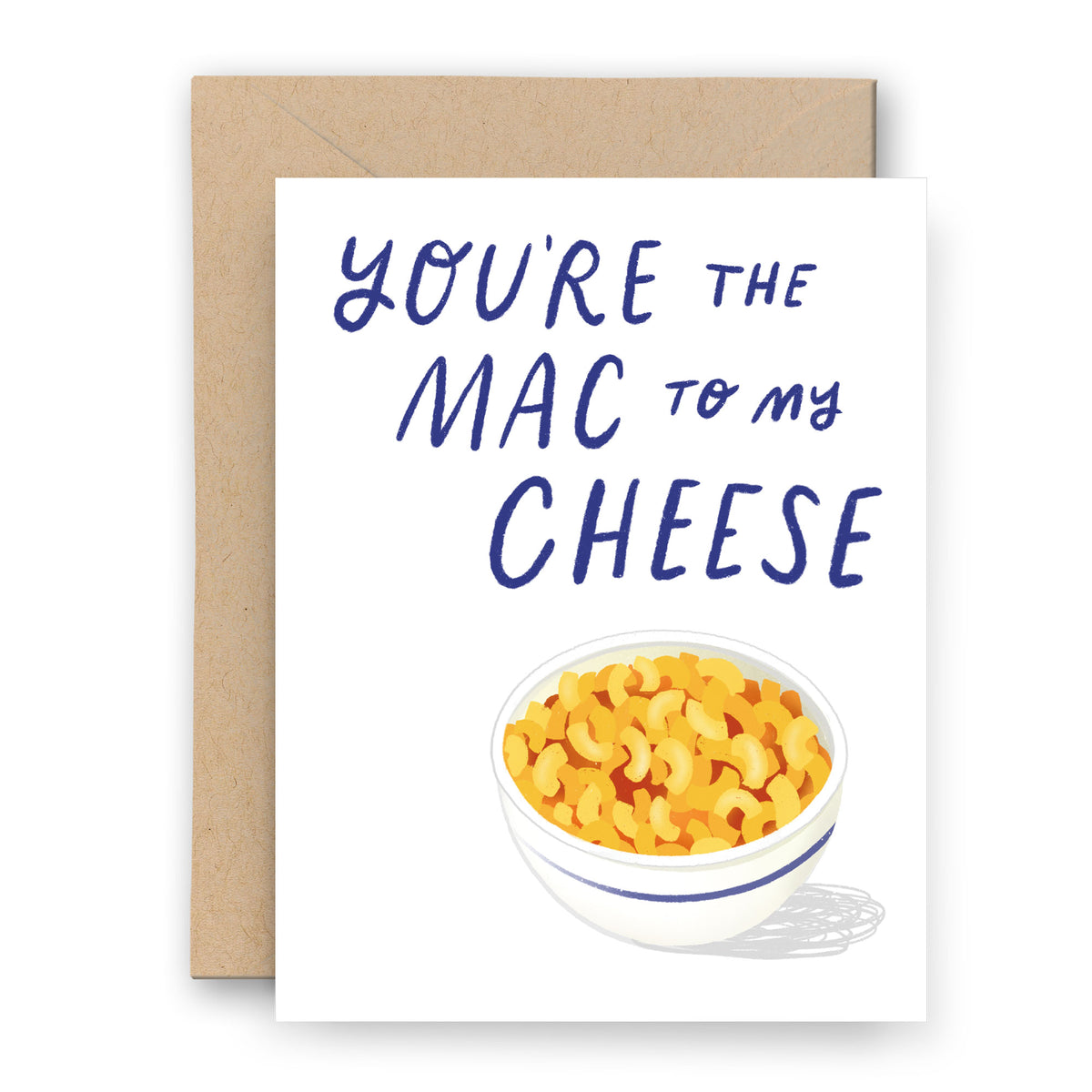 You're the Mac to My Cheese Card – Finch and Flourish
